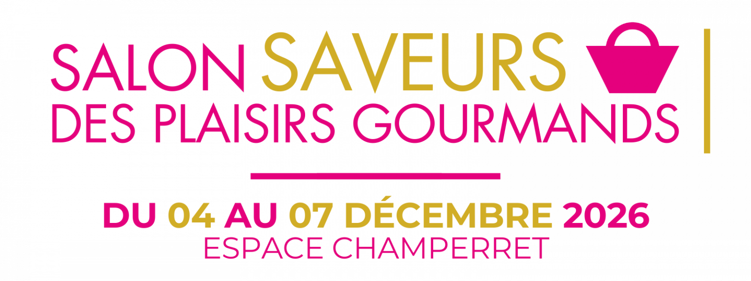 Saveurs Magazine - Salon Saveurs des Plaisirs Gourmands
